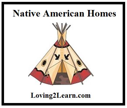 Native American Homes: Printable Chart, Book, and Video