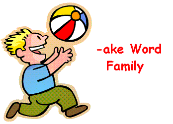 Super Subjects - It's Easy to Read and Write - Word Families - -ake ...